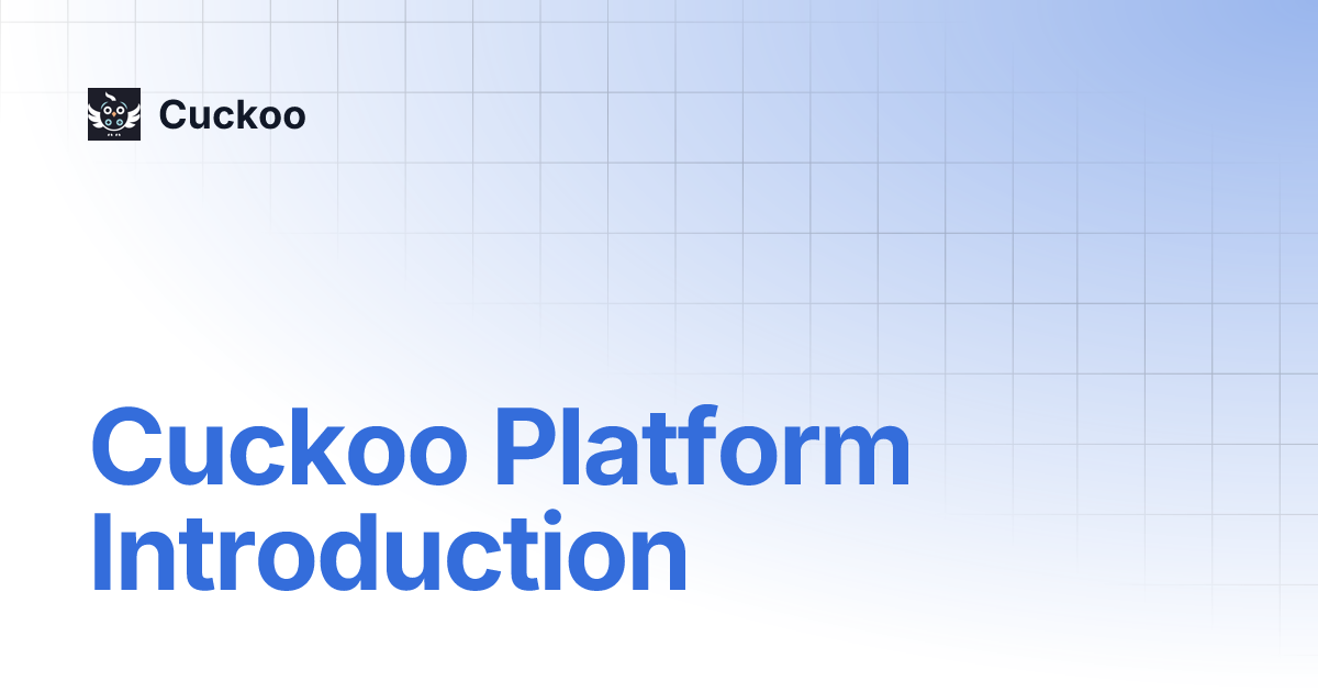 Cuckoo Platform Introduction | Cuckoo